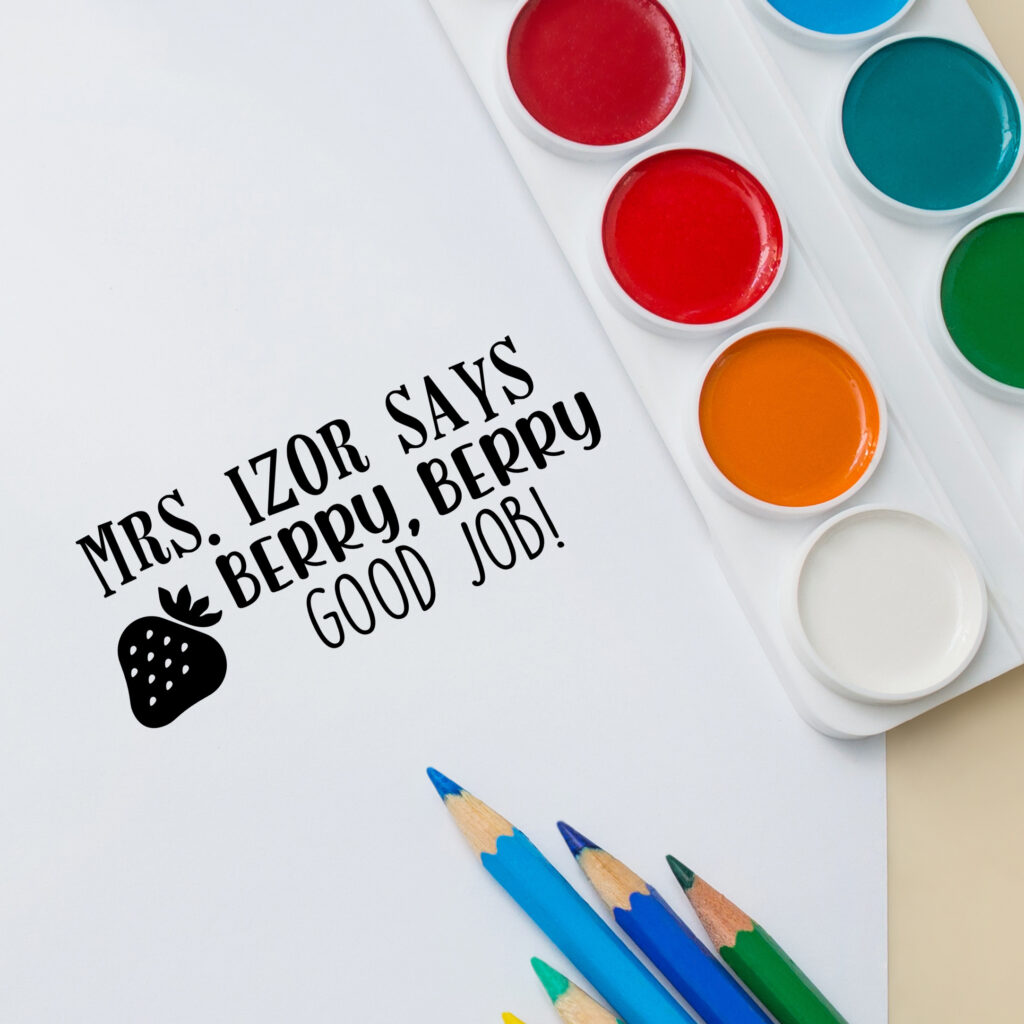 Berry Good| Teacher Stamp - 2712 | Designs